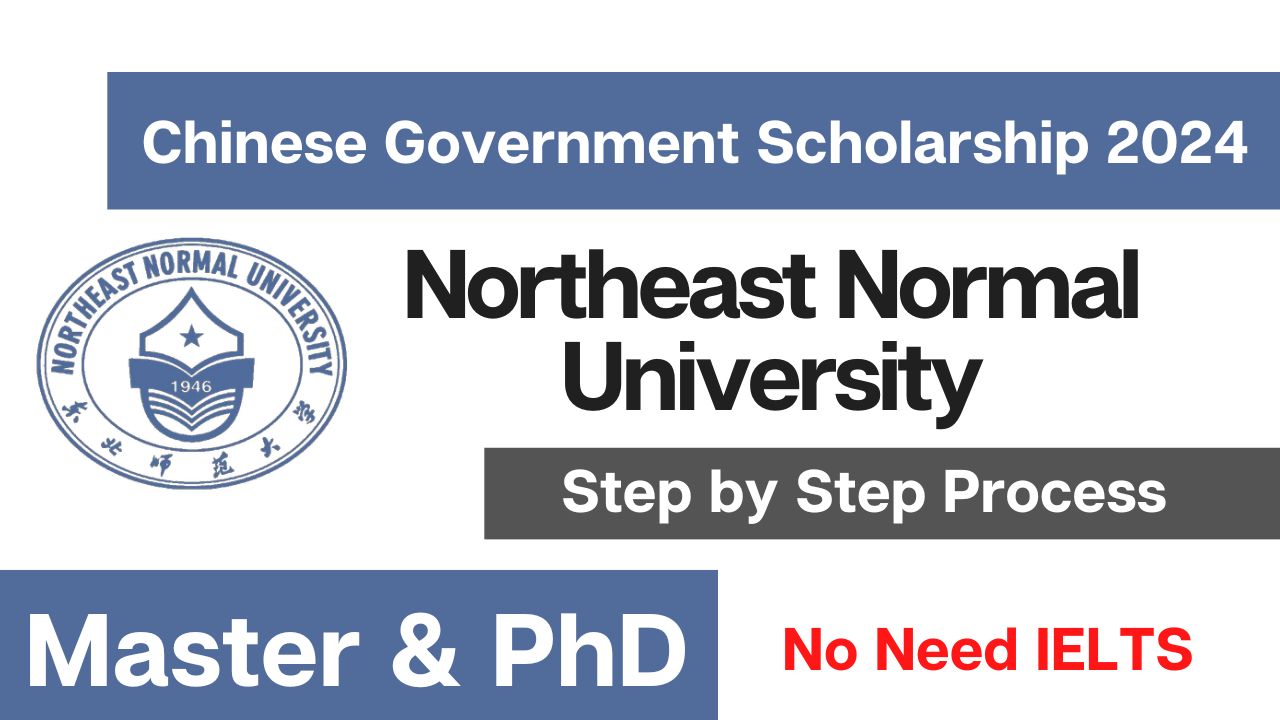 Northeast Normal University Chinese Government Scholarship 2024